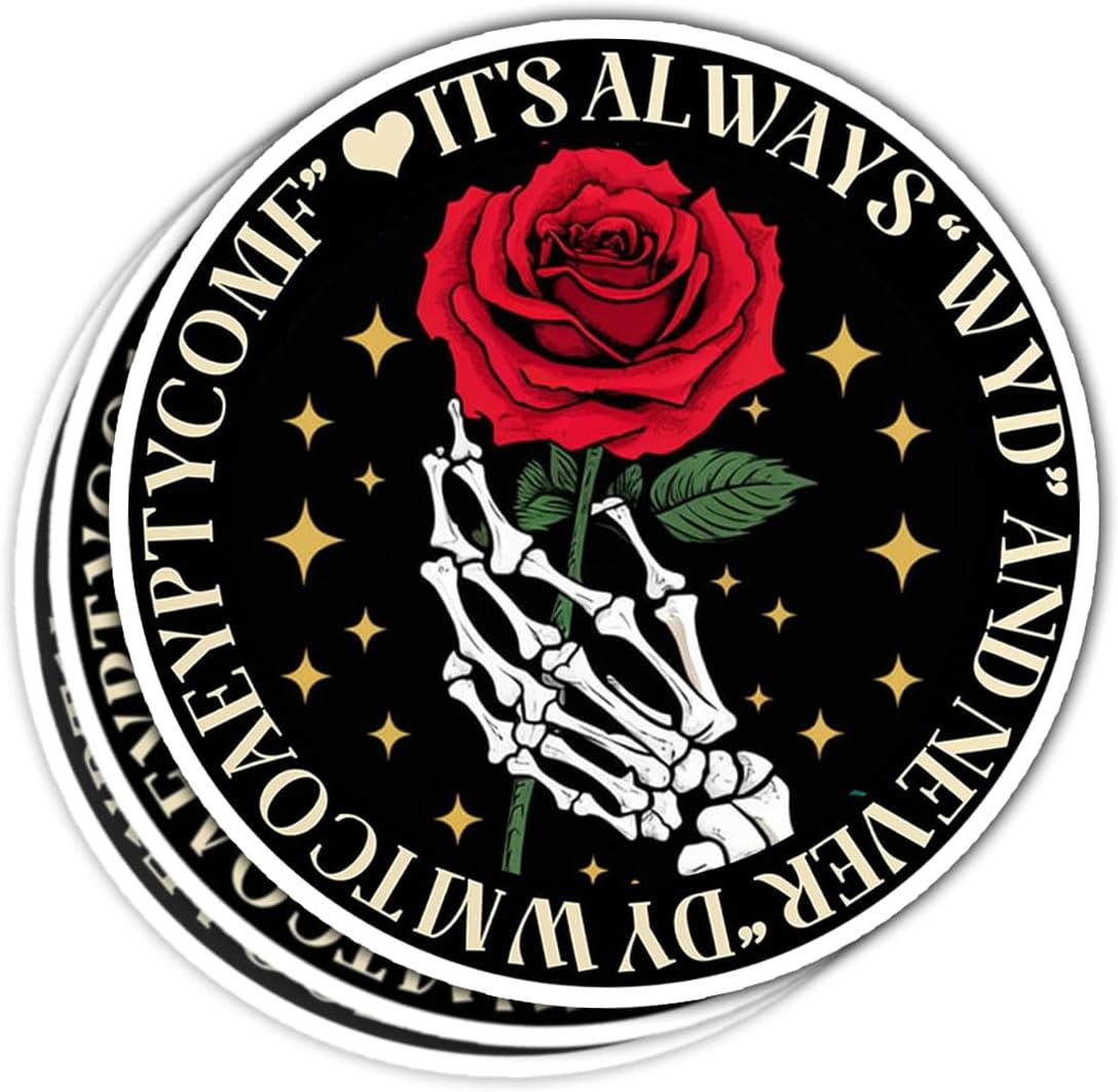 Its Always WYD and Never DYWMTCOAEYPTYCOMF Sticker, Skeleton Hand Rose ...