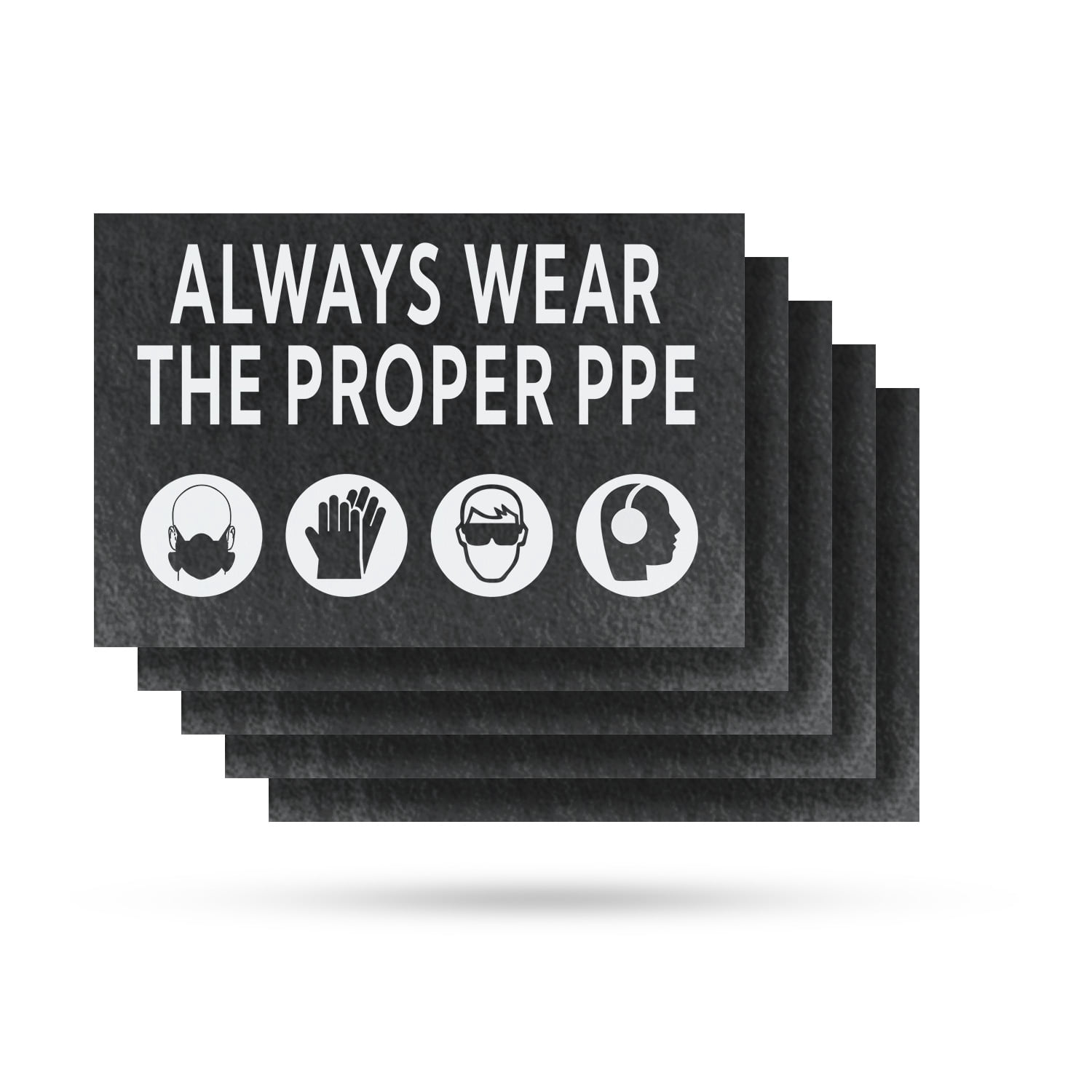 Always Wear the Proper PPE Vinyl Decal 5 Pack of 12 Inch x 16 Inch ...