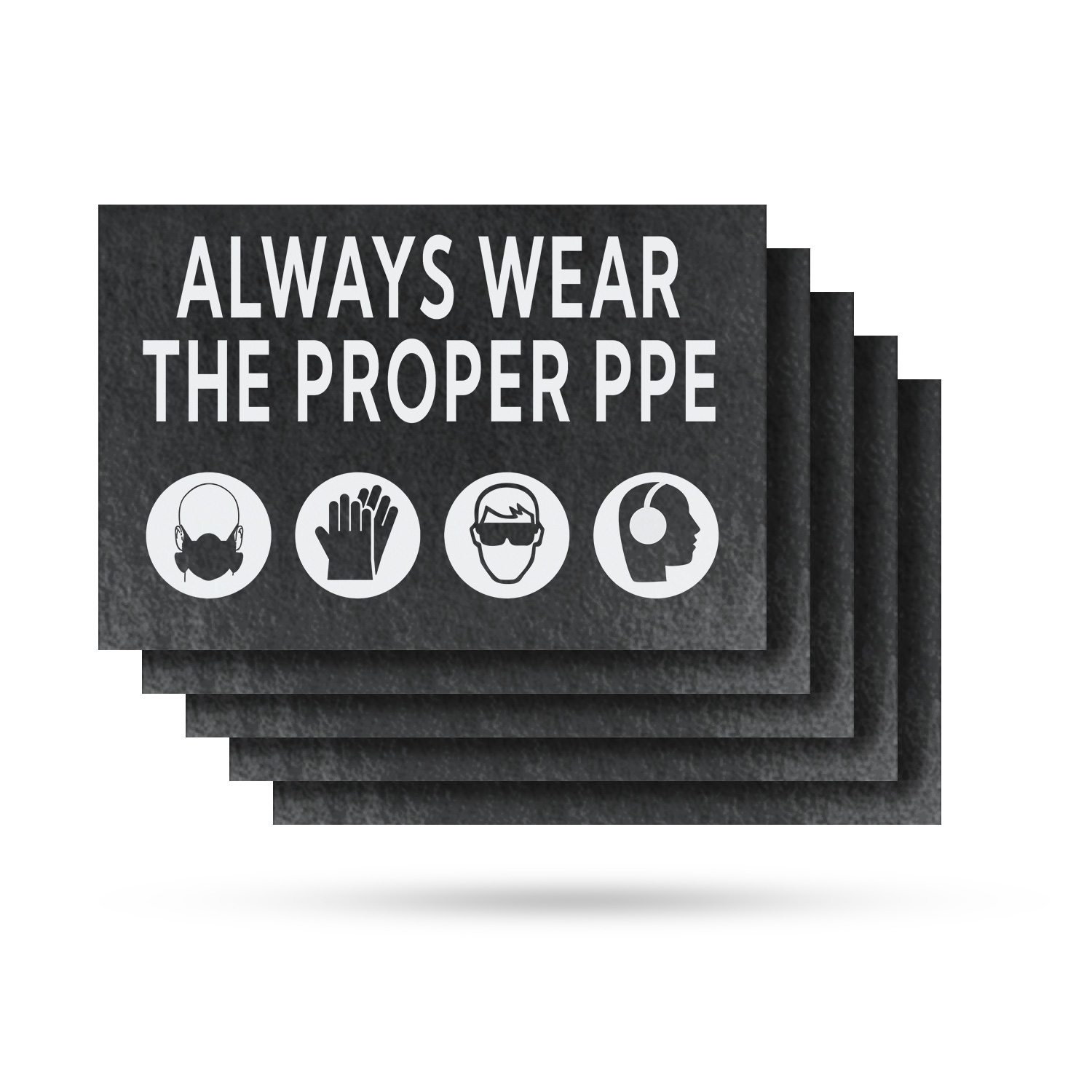 Always Wear the Proper PPE Vinyl Decal 5 Pack of 24 Inch x 36 Inch ...
