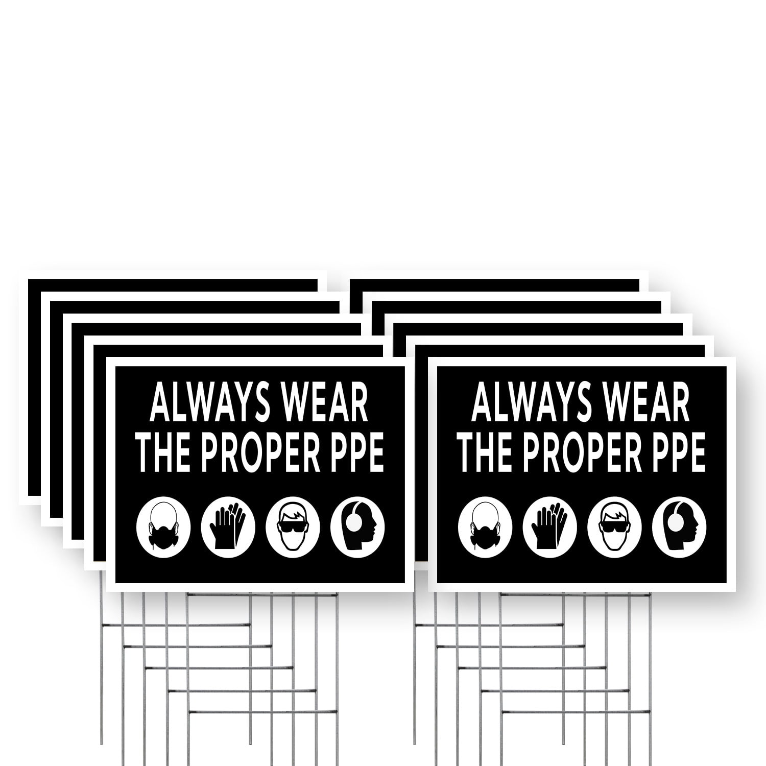 Always Wear the Proper PPE Yard Sign 10 Pack of 18 Inch x 24 Inch ...