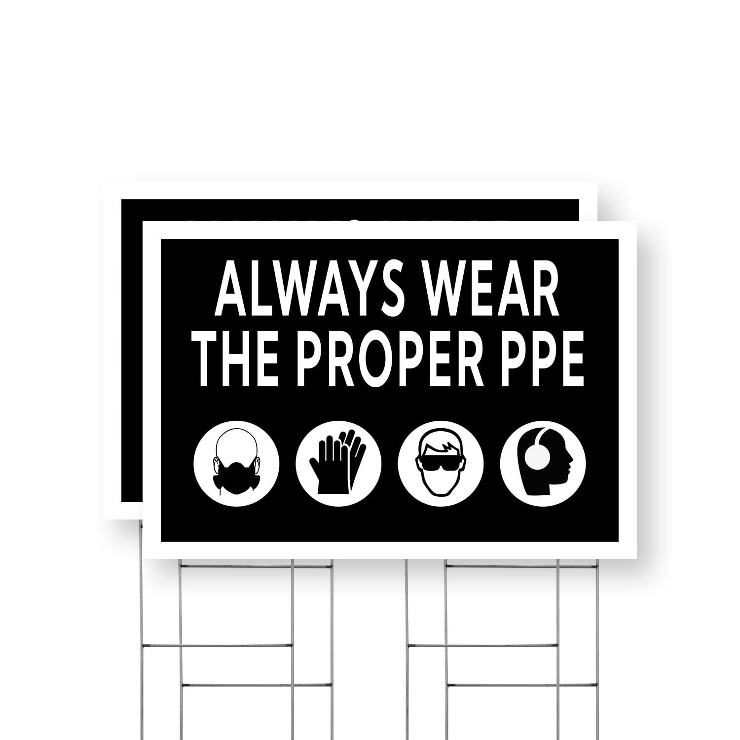 Always Wear the Proper PPE Yard Sign 2 Pack of 24 Inch x 36 Inch Double ...