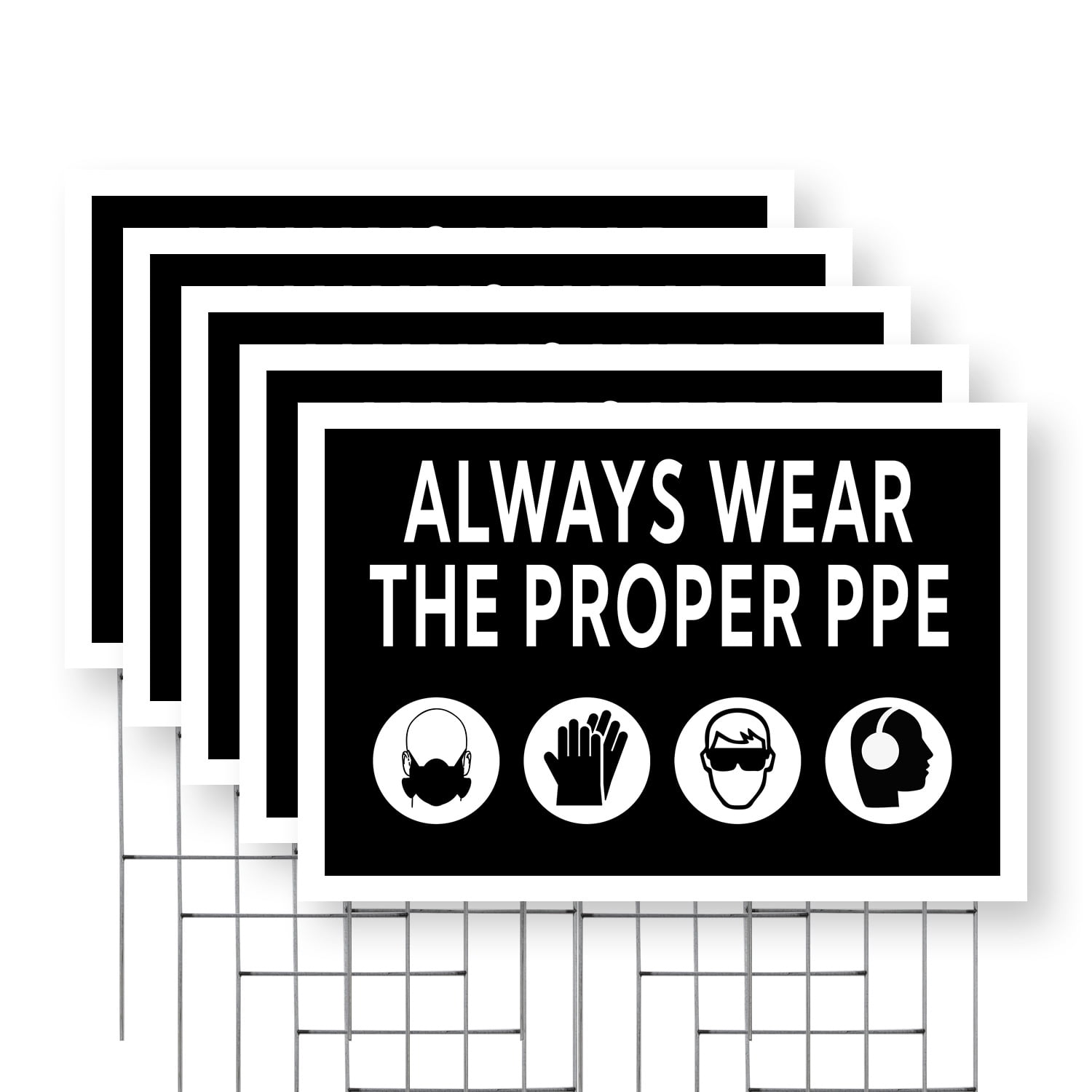Always Wear the Proper PPE Yard Sign 5 Pack of 24 Inch x 36 Inch Single ...