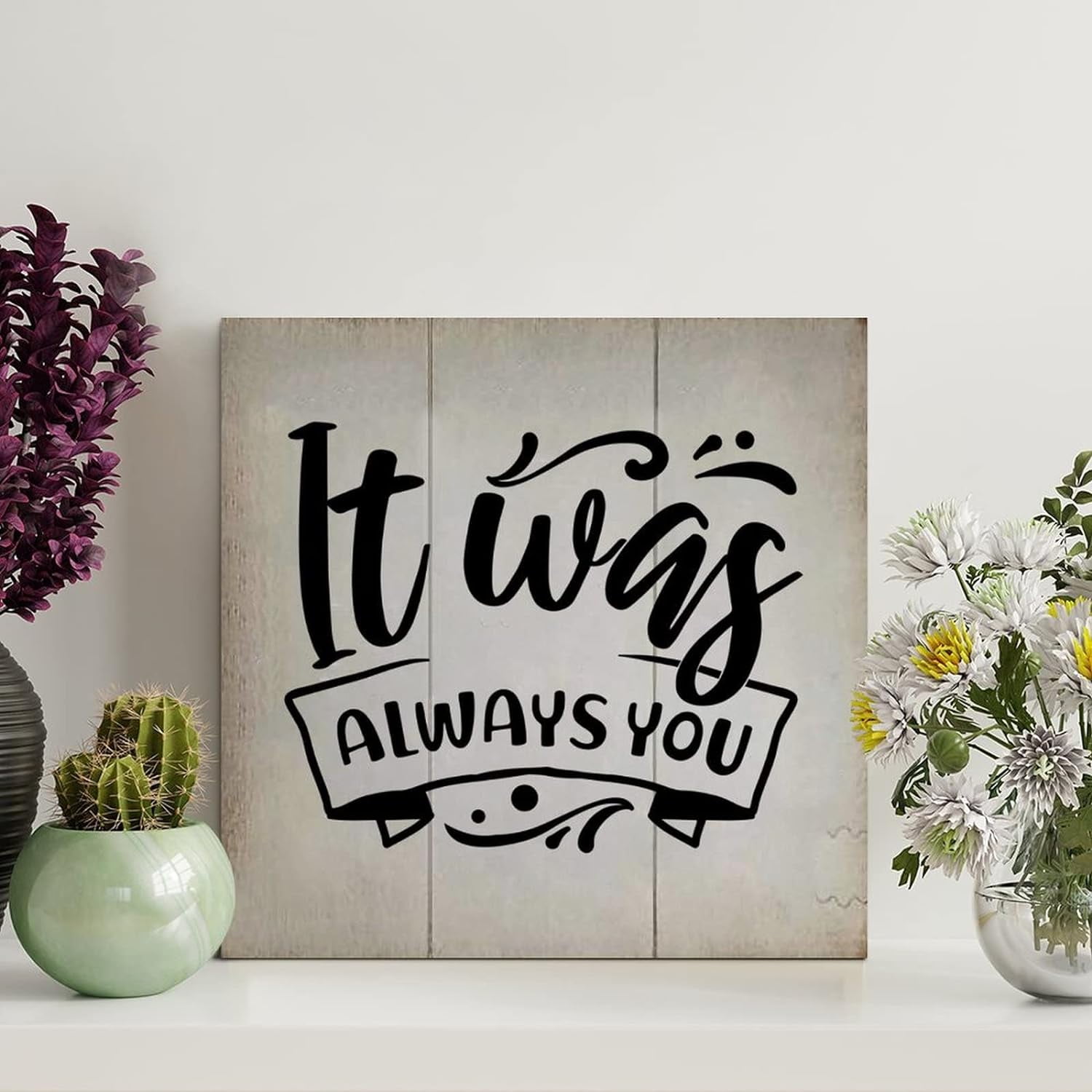 It Was Always You Wood Signs Chic Wood Plaque Motivational Wall Art ...