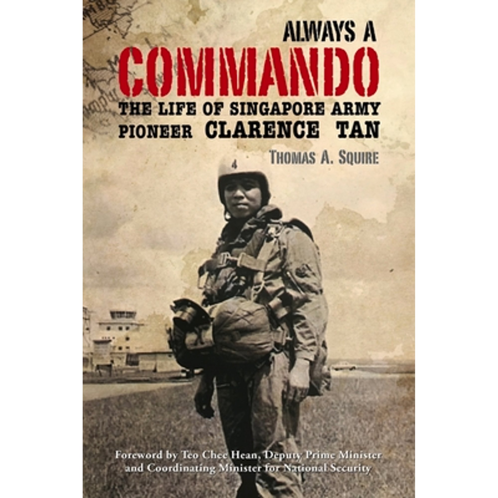 Pre-Owned Always a Commando: The Life of Singapore Army Pioneer ...