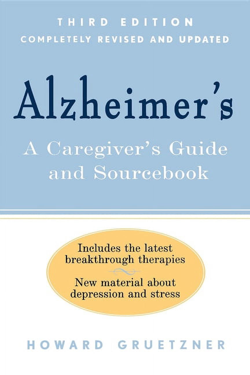 Alzheimer's: A Caregiver's Guide and Sourcebook, 3rd Edition ...