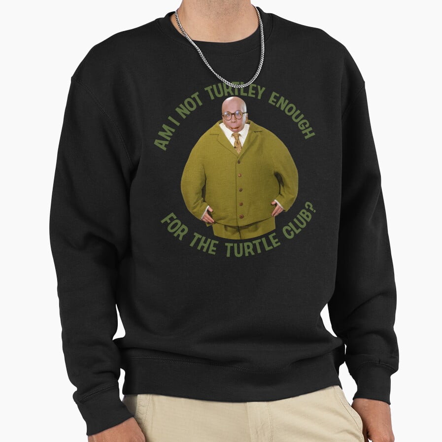 Am I Not Turtley Enough For The Turtle Club Master Disguise Funny Quote ...