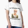 Am I Not Turtley Enough For The Turtle Club Master Of Disguise T-Shirt ...