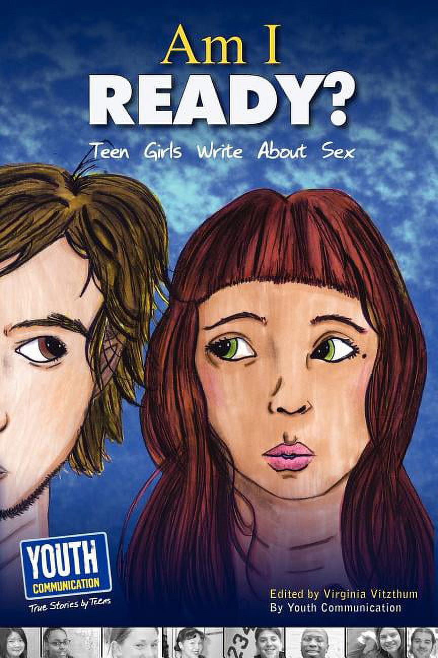 Am I Ready? Teen Girls Write about Sex (Paperback) - Walmart.com