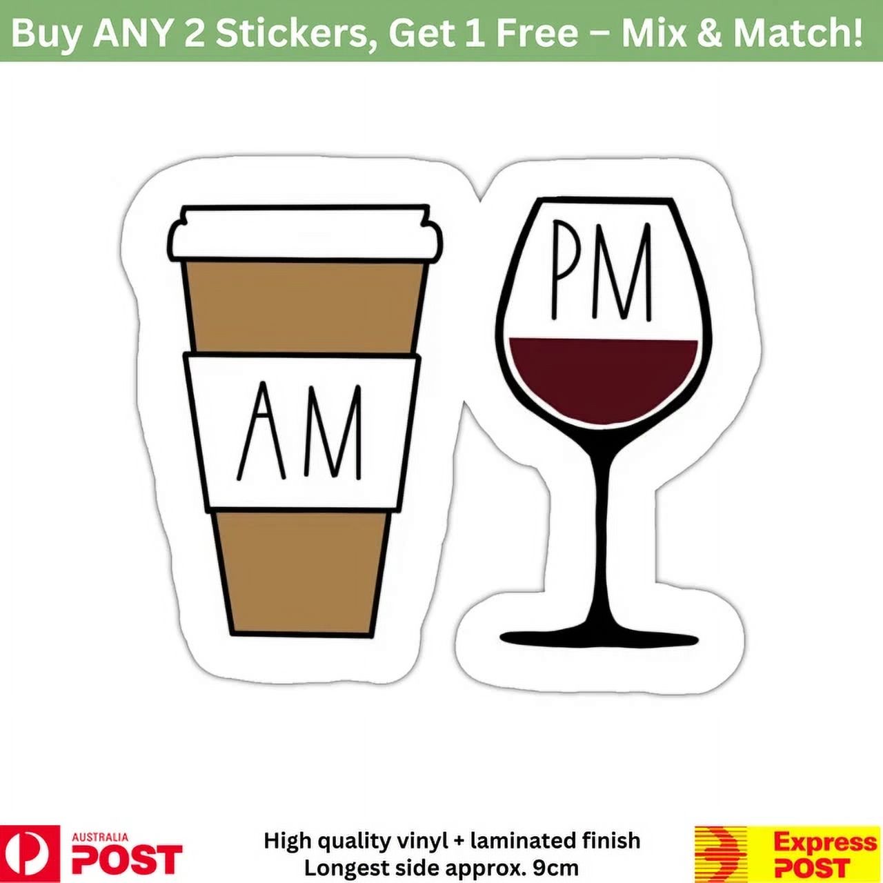 Am Pm Coffee Wine Sticker Phone Decal Water Bottle Stickers Car Decals ...