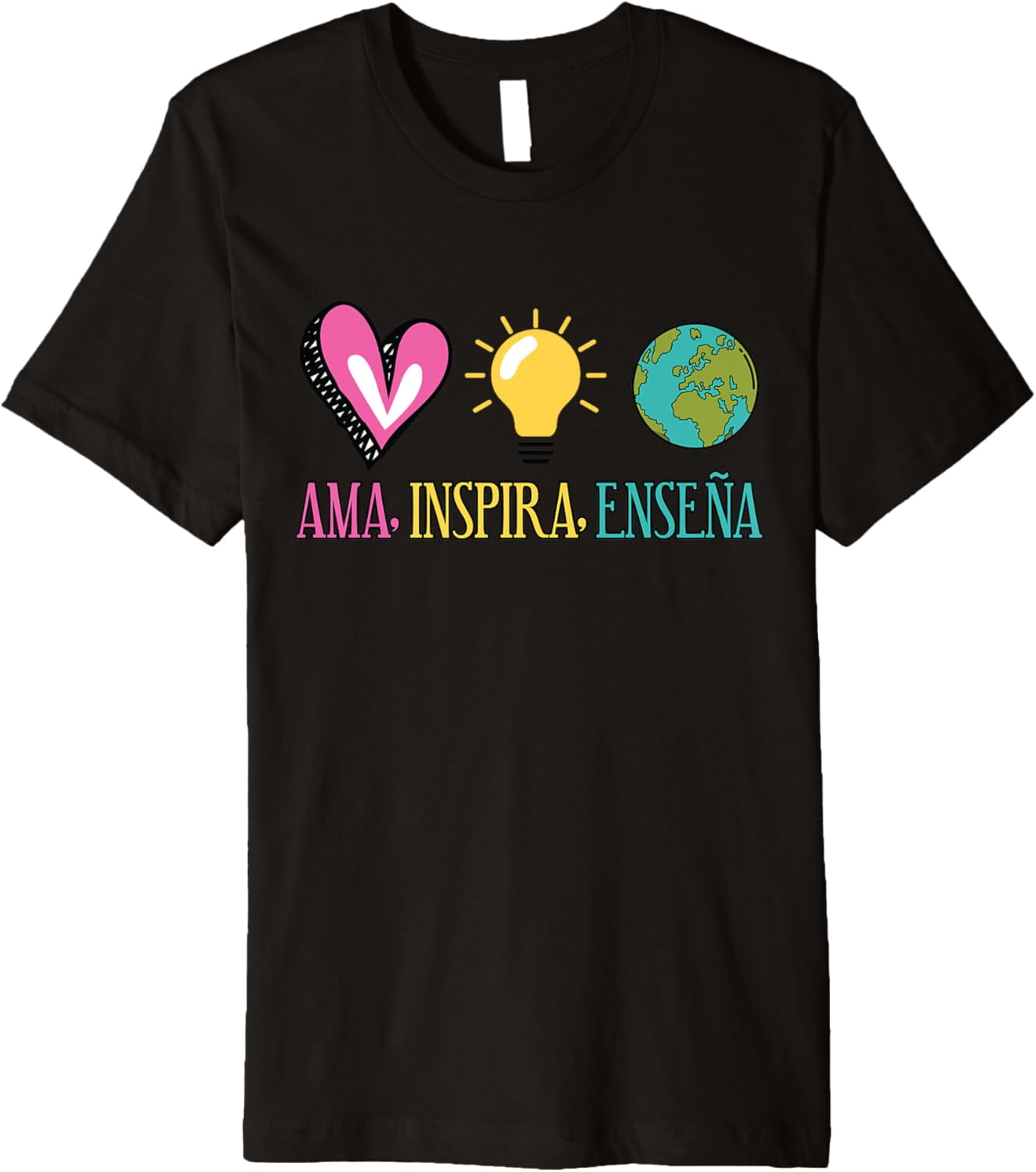Ama, Inspira, Ensena Maestra Espanol Premium T-Shirt - Walmart.com