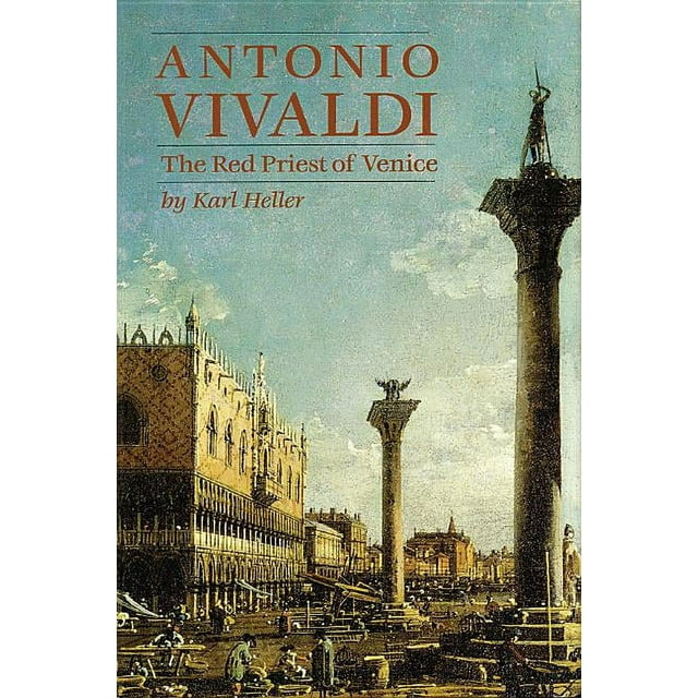 Amadeus Antonio Vivaldi: The Red Priest of Venice, (Paperback ...
