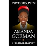 Amanda Gorman Book: The Biography of Amanda Gorman (Paperback ...