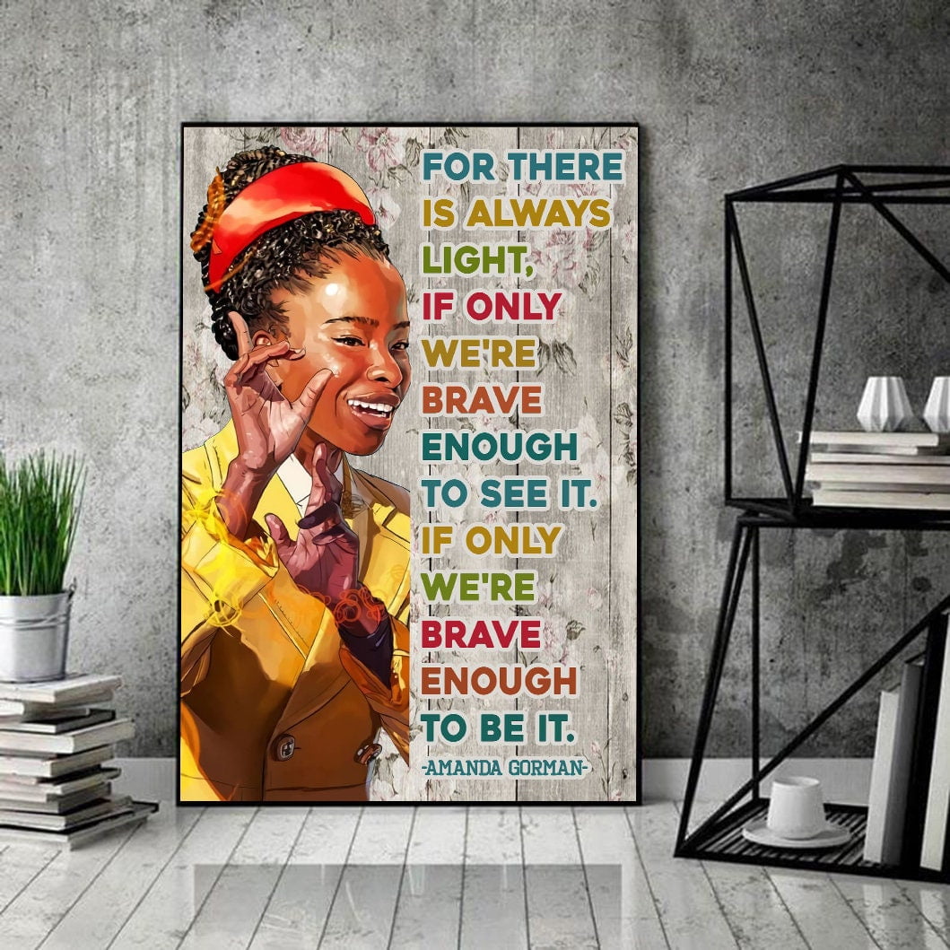 Amanda Gorman Poster, Inauguration Poem 2021, Amanda Gorman Saying ...