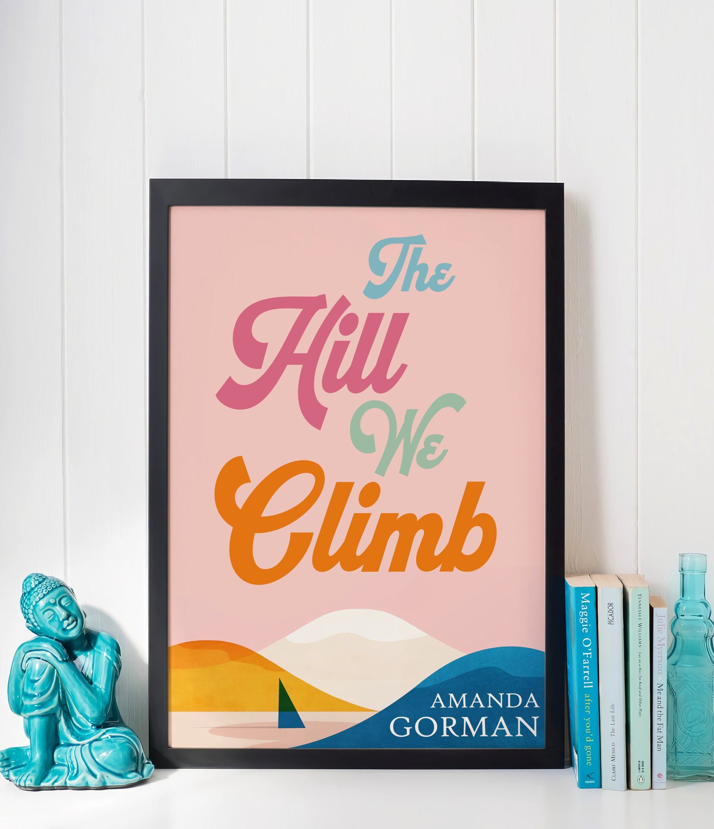 Amanda Gorman Poster, Inauguration Poem 2021 Poster, The Hill We Climb ...