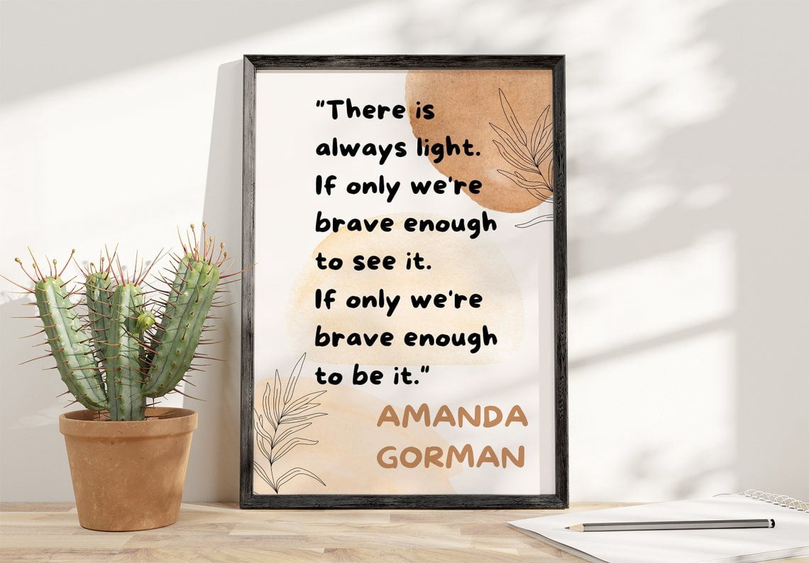 Amanda Gorman Quote, Empowered Women Print, Inspirational Wall Art ...
