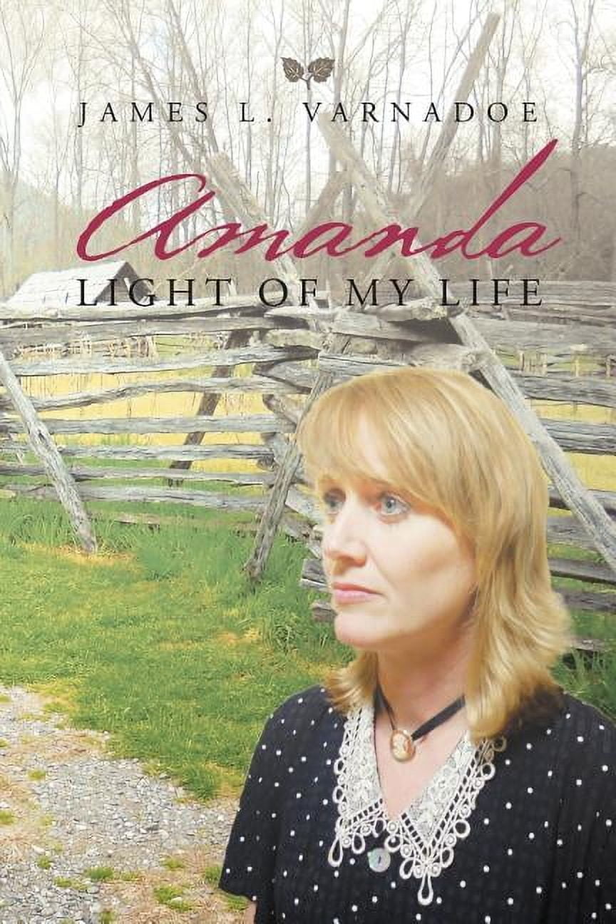 Amanda: Light of My Life (Paperback) - Walmart.com