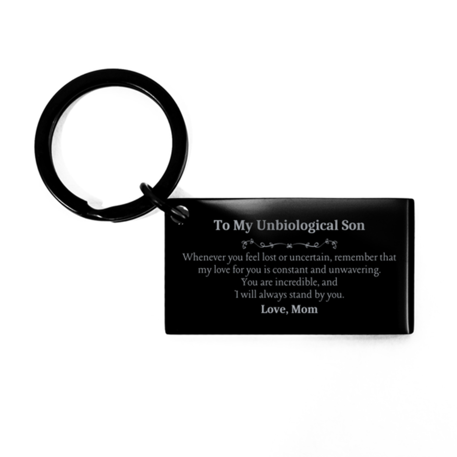 Engraved Keychain for Unbiological Son - Constant Love and Support ...