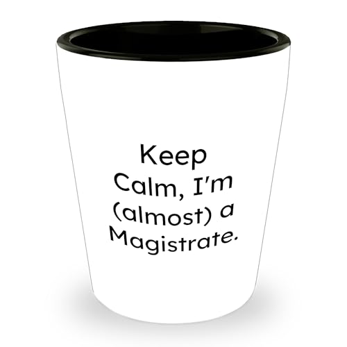 Amangny Magistrate Gifts, Keep Calm, I'm (almost) A Magistrate ...