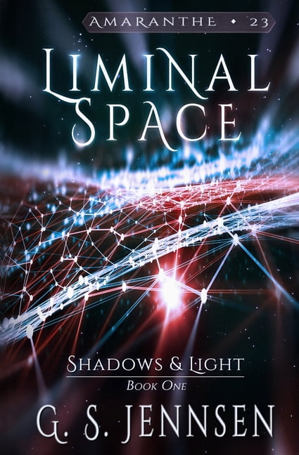 Amaranthe Liminal Space: Shadows & Light Book One, Book 23, (Paperback ...