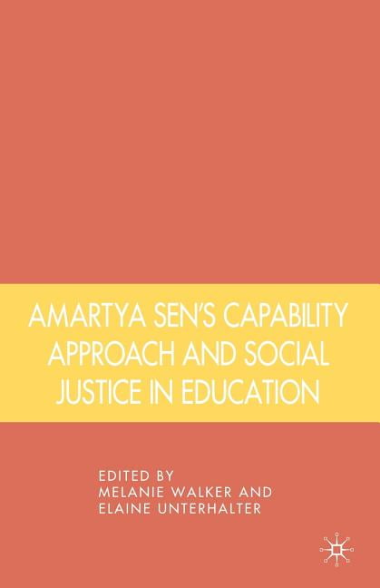 Amartya Sen's Capability Approach and Social Justice in Education ...