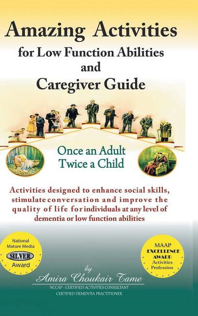 Amazing Activities for Low Function Abilities: and Caregiver Guide ...