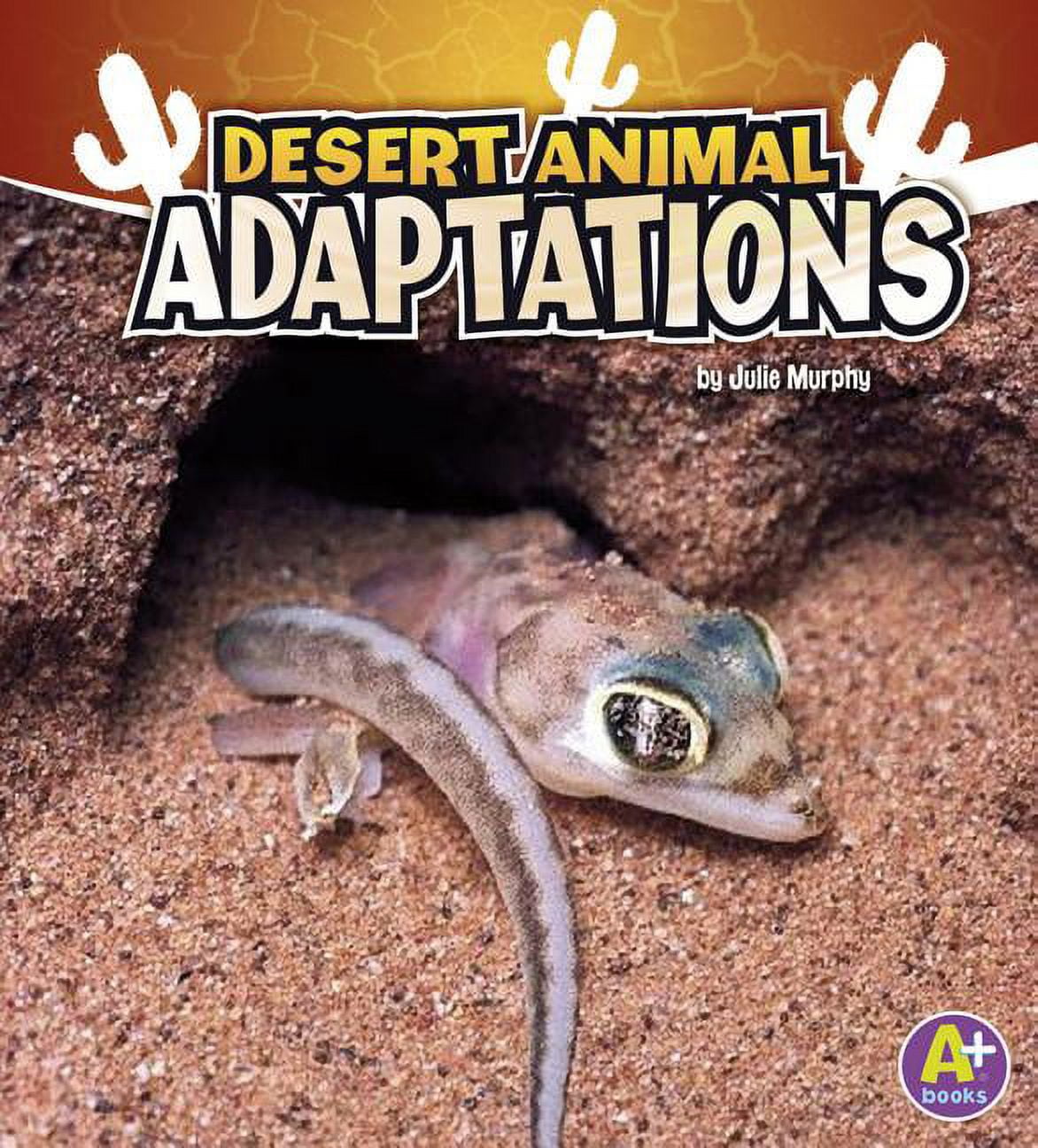 Amazing Animal Adaptations Desert Animal Adaptations, (Paperback ...