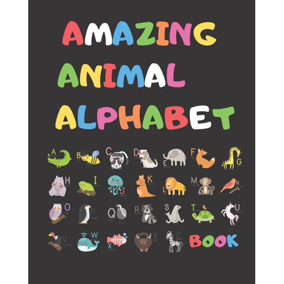 Amazing Animal Alphabet Book: Learning Alphabet (ABC) With Fun ...