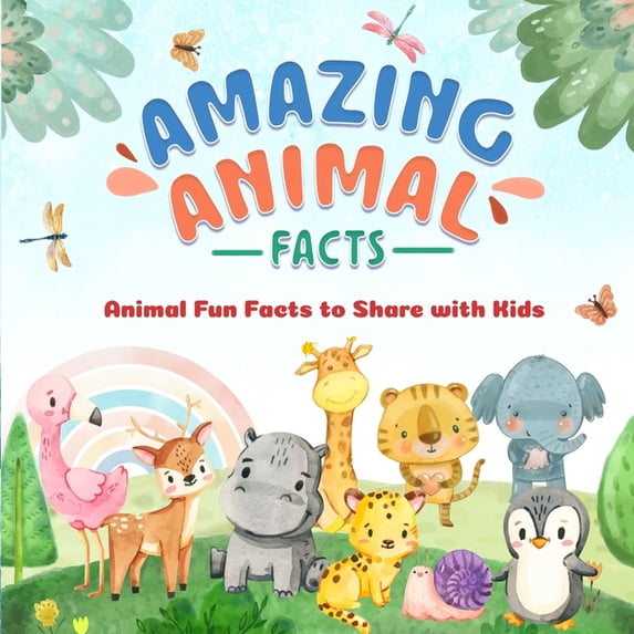 Amazing Animal Facts: Animal Fun Facts to Share with Kids: Animal Facts ...