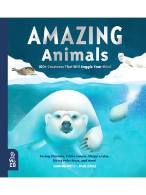 Amazing Animals: 100+ Creatures That Will Boggle Your Mind - Walmart.com