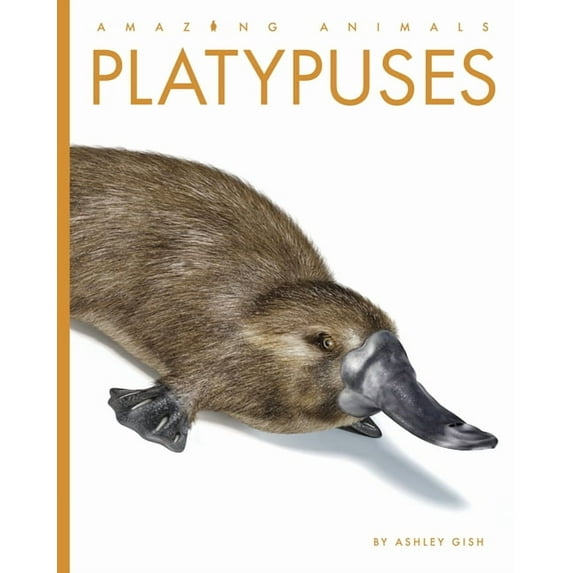 Amazing Animals Platypuses, (Hardcover) - Walmart.com