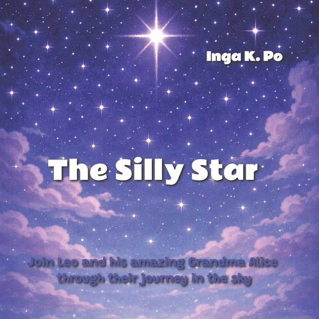 Amazing Bedtime Stories with Grandma Ali The Silly Star: Amazing ...