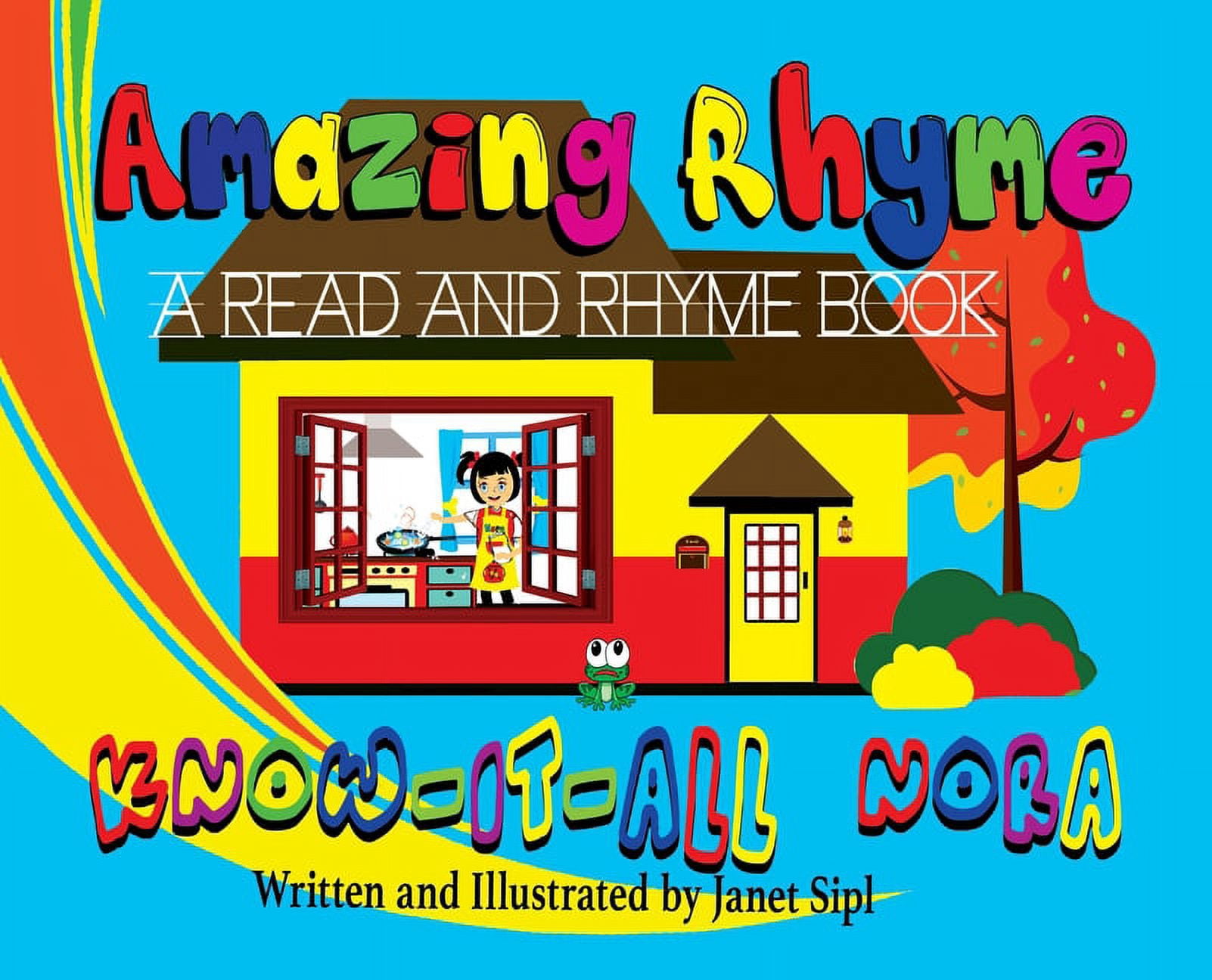Amazing Book Amazing Rhyme, Know-It-All Nora: A Read and Rhyme Book ...