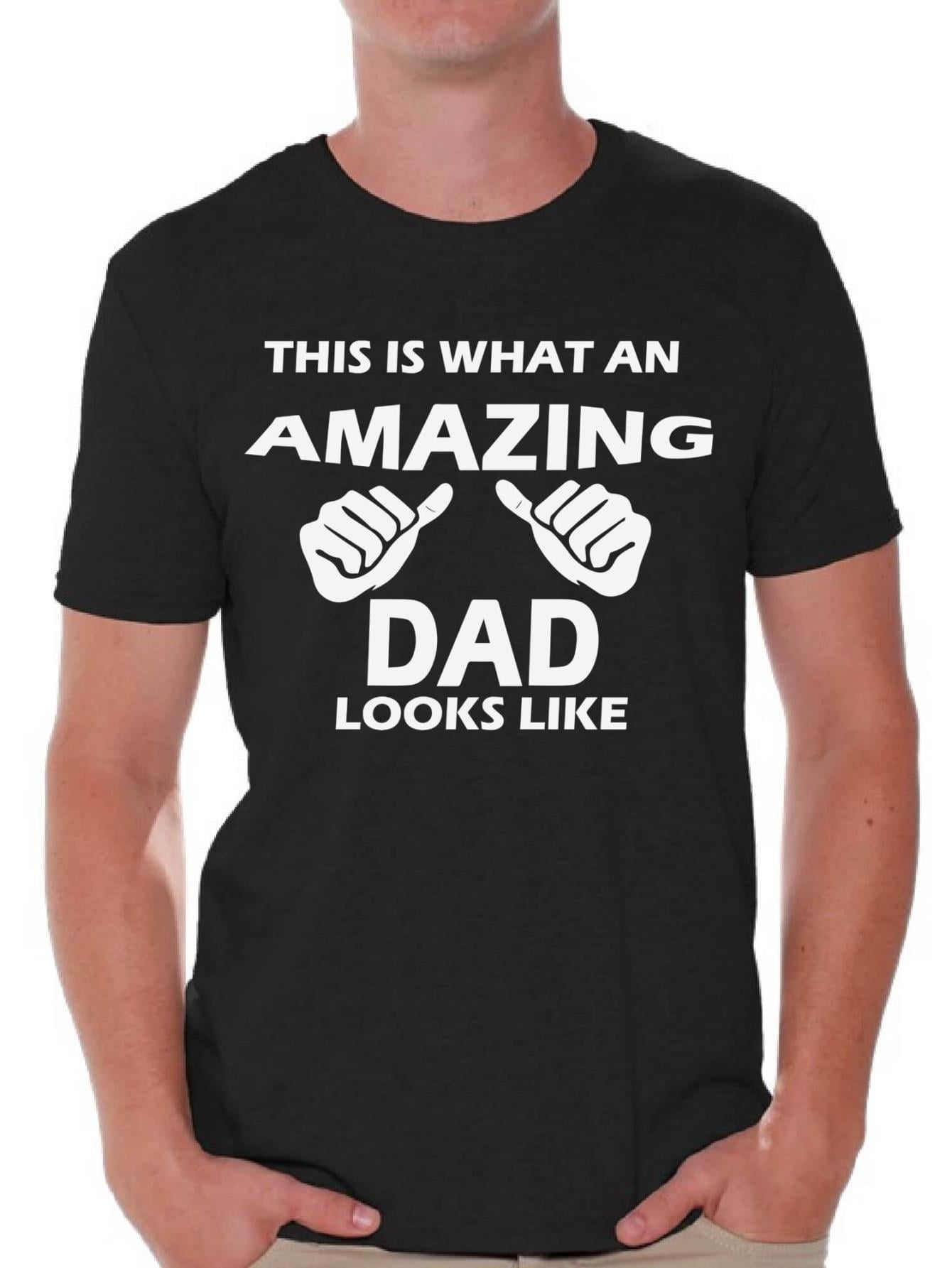 This Is What An Amazing Dad Looks Like Shirt Amazing Dad Mens Graphic ...