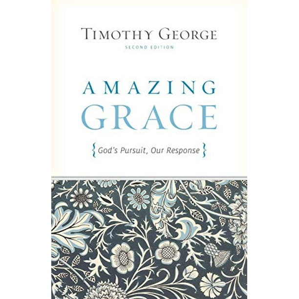 Pre-Owned Amazing Grace: God's Pursuit, Our Response (Second Edition ...