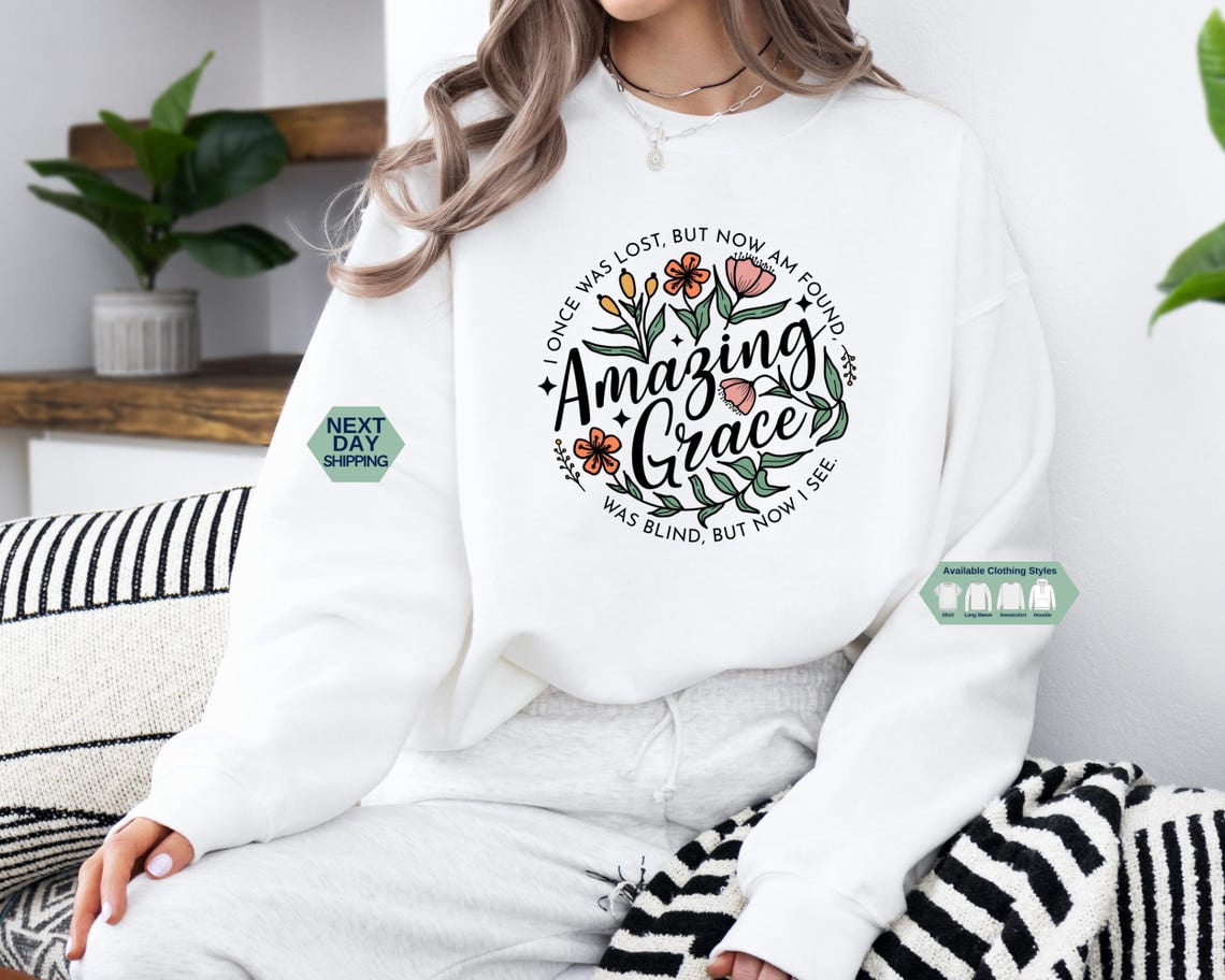Amazing Grace Sweatshirt, Christian Shirt For Women, Christian Her ...