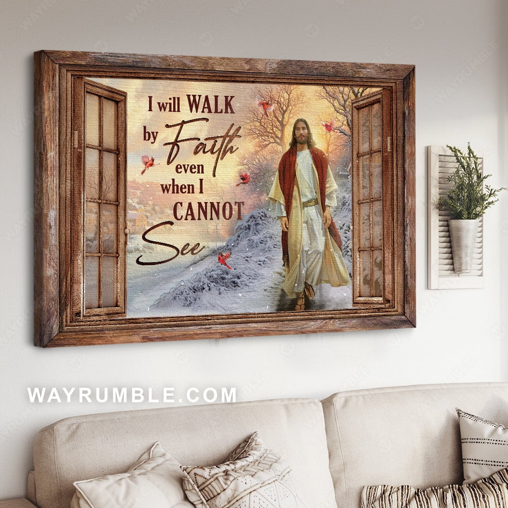 Amazing Jesus painting, Red cardinal, Winter season, I will walk by ...
