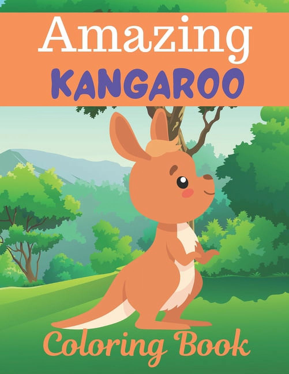 Amazing KANGAROO Coloring Book: A Unique Collection Of Coloring Pages ...
