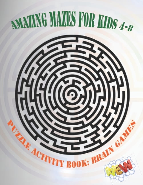 Amazing Mazes for Kids 4-8 (Puzzle Activity Book: Brain Games): Fun ...