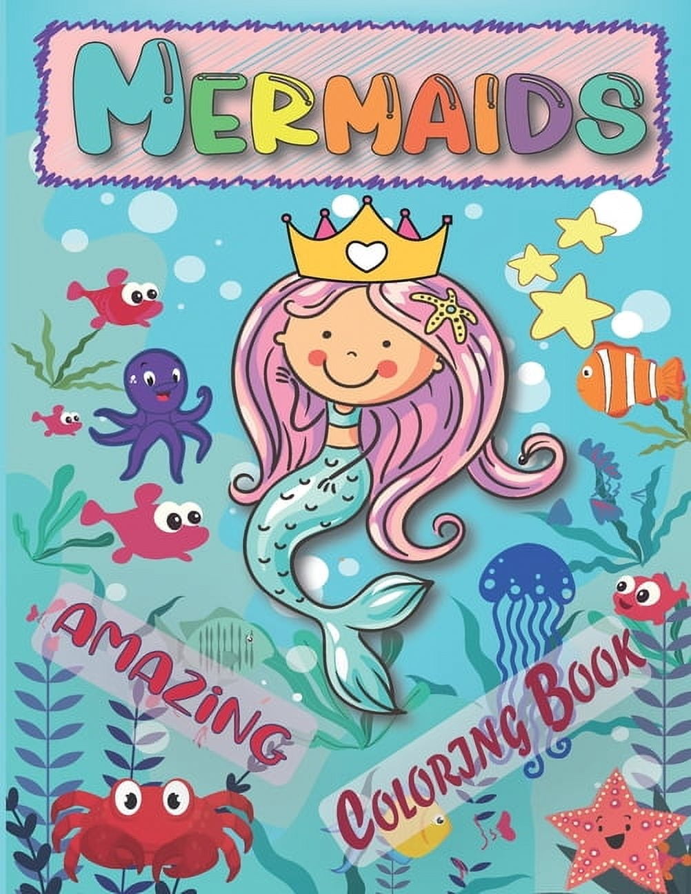 Amazing Mermaids Coloring Book: For Kids Ages 4-8, a Fun and Gorgeous ...