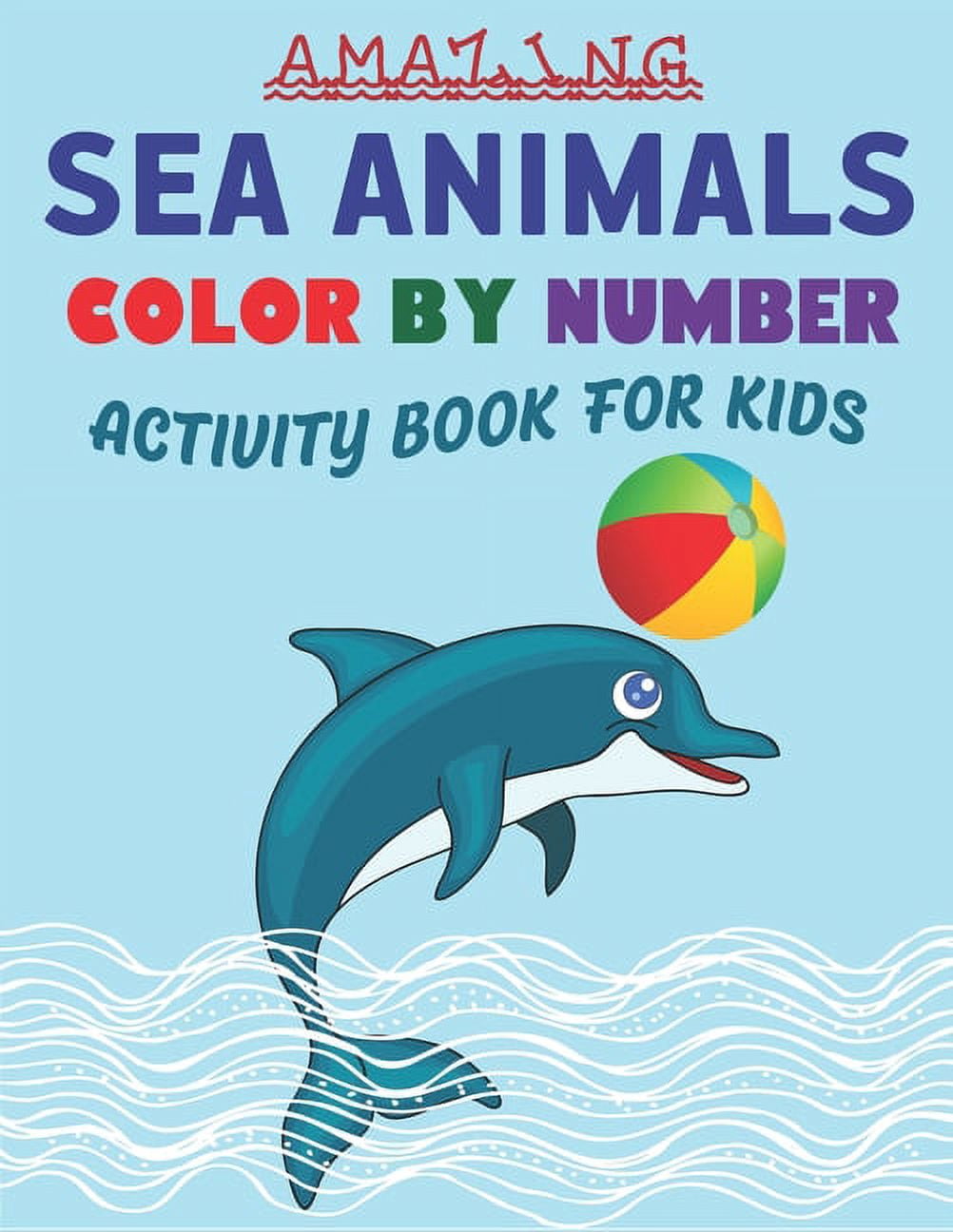 Amazing Sea Animals Color By Number Activity Book For Kids A Relaxing amazing-sea-animals-color-by-number-activity-book-for-kids-a-relaxing