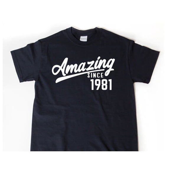 Amazing Since 1981 Shirt Tshirt Funny Birthday Gift Tee Shirt 39th ...