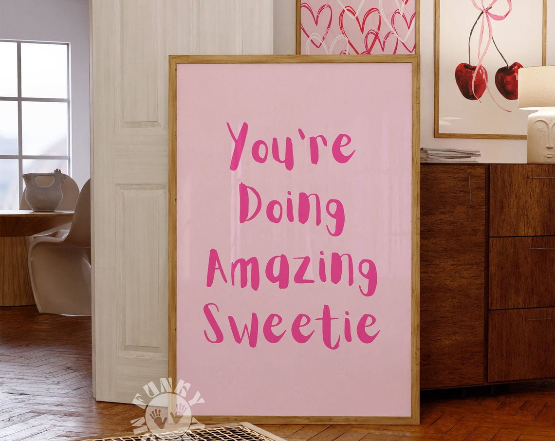 You'Re Doing Amazing Sweetie Poster, Pink Trendy Wall Art Quote ...