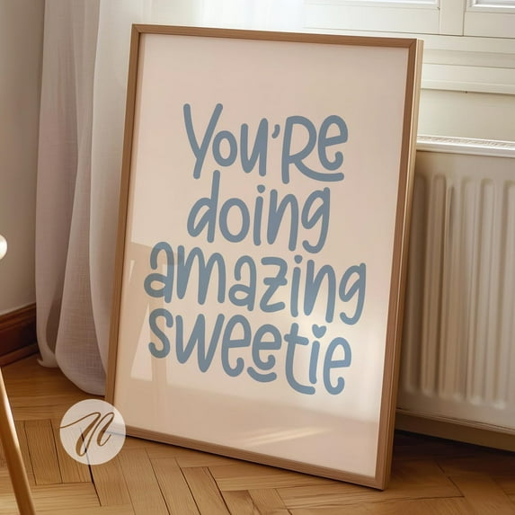 You'Re Doing Amazing Sweetie Print Trendy Coastal Wall Art Blue ...