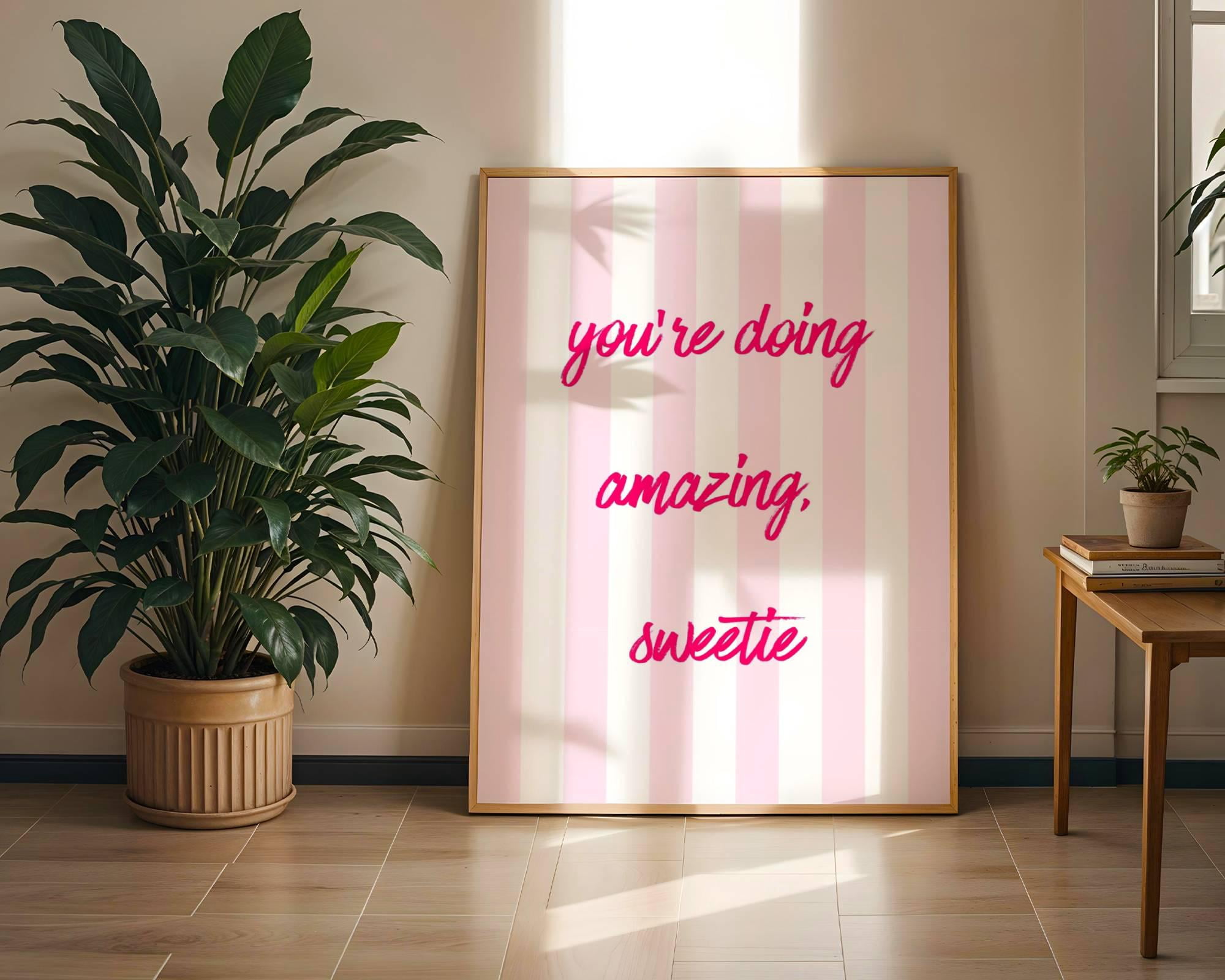 You'Re Doing Amazing Sweetie Trendy Wall Art Pink Retro Aesthetic ...