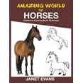 Amazing World of Horses: Children's Coloring Book of Horses (Paperback ...