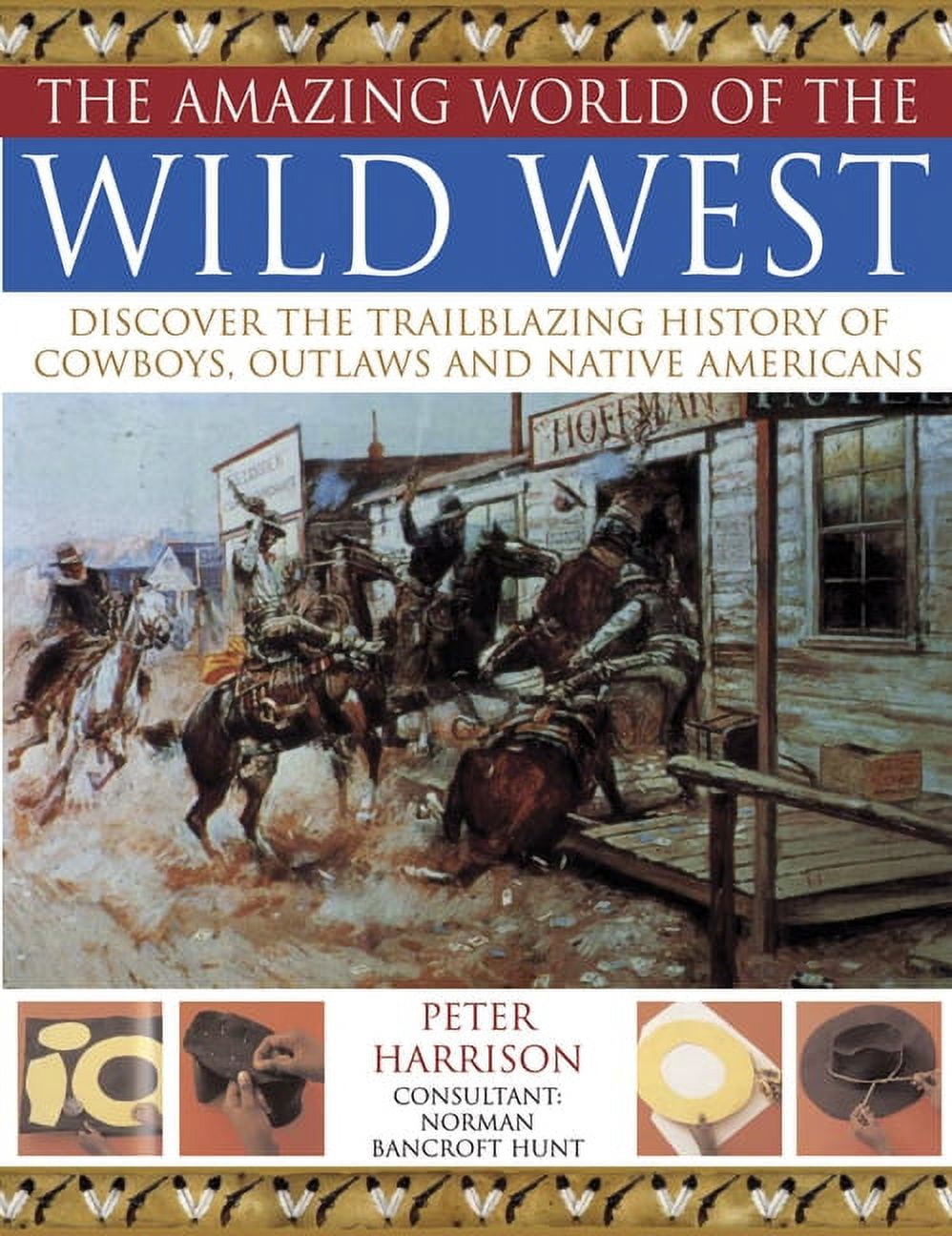 Amazing World of Wild West : Discover the trailblazing history of ...