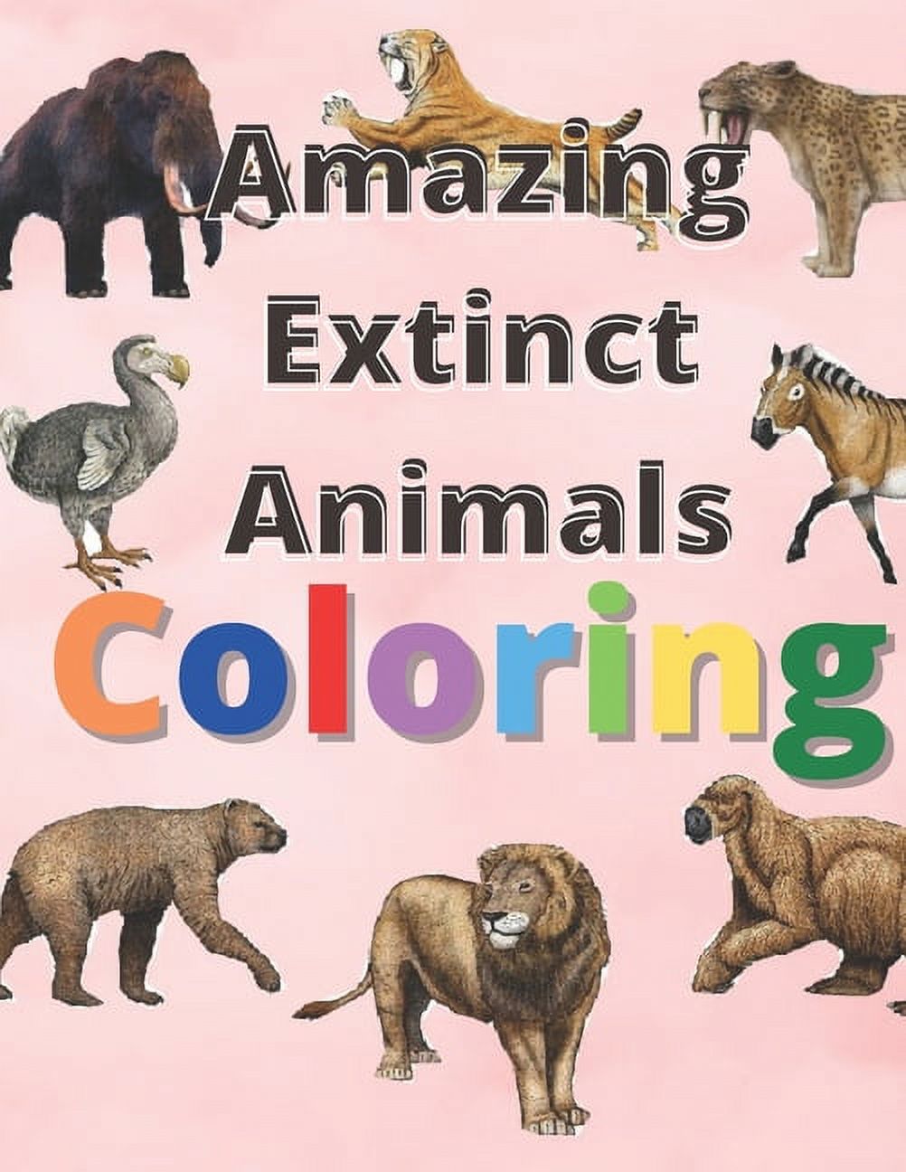 Amazing extinct animals coloring: Book Featuring Amazing extinct ...