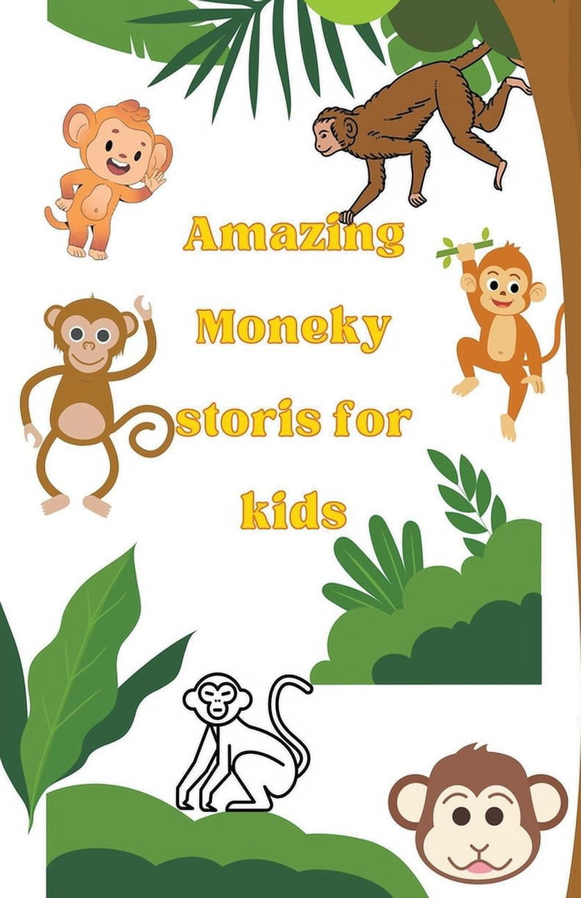 Amazing monkey stories for kids (Paperback) - Walmart.com