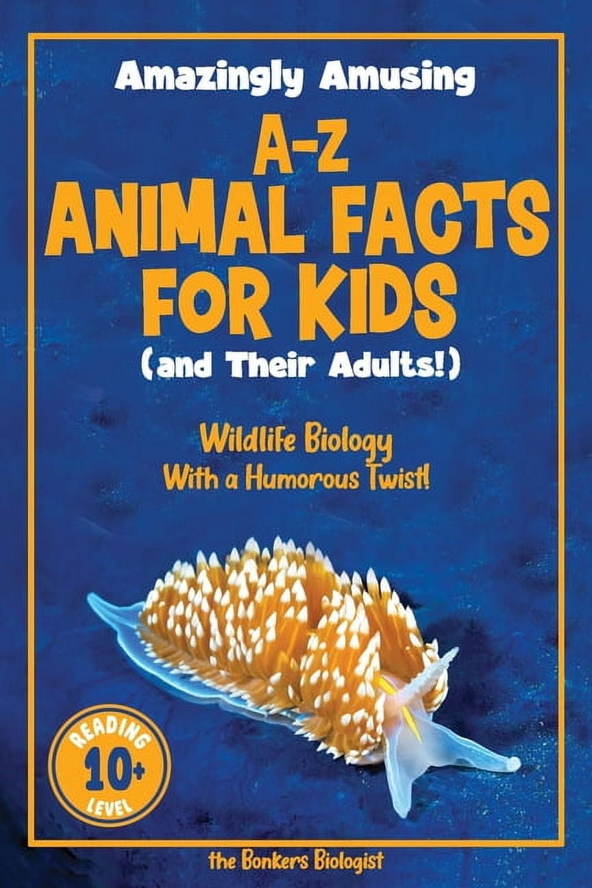 Amazingly Amusing A-Z Animal Facts for Kids (and Their Adults ...