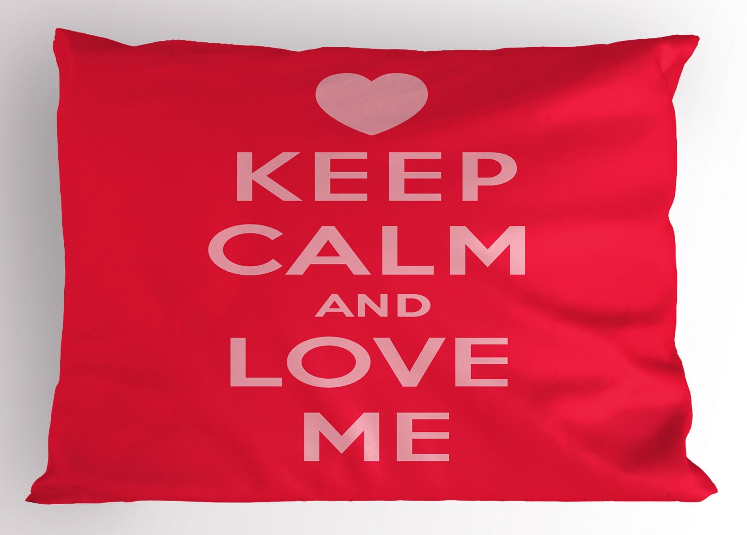 Ambesonne Keep Calm Pillow Sham, Love Me Romantic Text, 26" X 20 ...